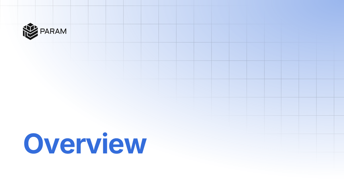 Overview | Param Litepaper